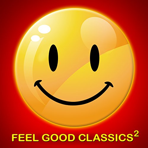 Amazon.com: Feel Good Classics 2: 100 Songs to Make You Feel Happy ...