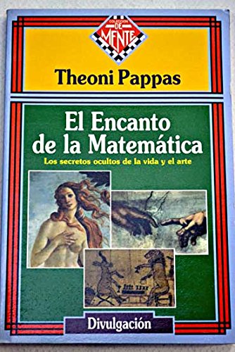 El Encanto de La Matematica (Spanish Edition): Pappas, Theoni ...