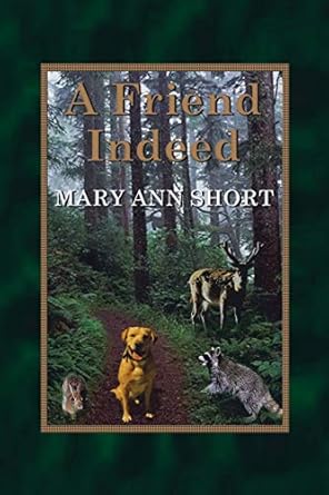 Amazon.com: A Friend Indeed: 9781585000265: Short, Mary Ann: Books