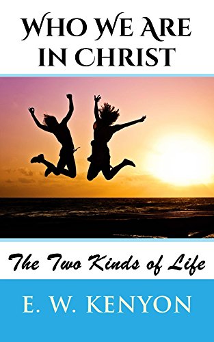 Amazon.co.jp: Who We Are in Christ: The Two Kinds of Life (English ...