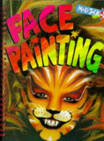 Face Painting (Mad Jack Books): Jacqueline Russon: 9781855976214 ...