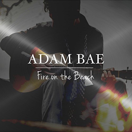 Play Fire On the Beach by Adam Bae on Amazon Music