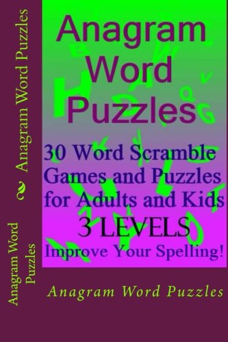 Anagram Word Puzzles: 30 Word Scramble Games and Puzzles for Adults and ...