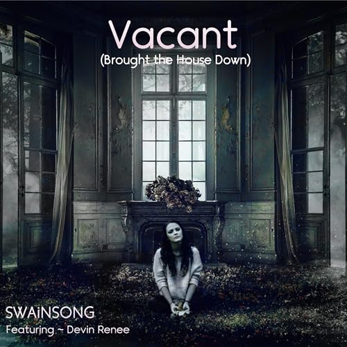 Écouter Vacant (Brought The House Down) (feat. Devin Renee) de ...