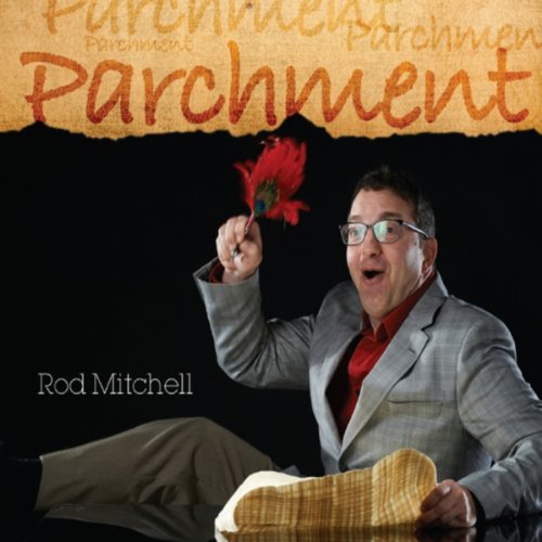 Play Parchment by Rod Mitchell on Amazon Music