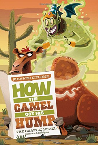 Rudyard Kipling's How the Camel Got His Hump: The Graphic Novel ...