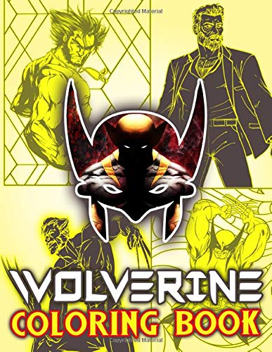 Wolverine Coloring Book: Confidence And Relaxation Coloring Books For ...