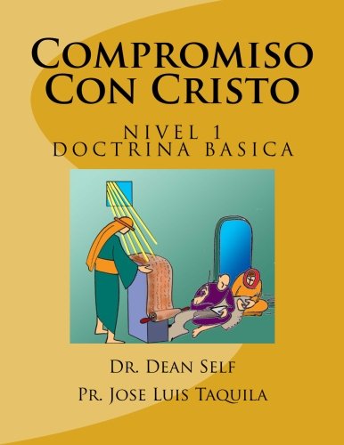 Compromiso Con Cristo: Nivel 1 Doctrinas Basicas (Spanish Edition ...