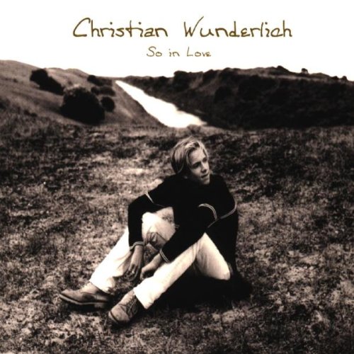 So in Love [Maxi-CD] [Audio CD] Christian Wunderlich - Amazon.com Music