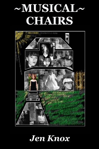 Musical Chairs: Knox, Jen: 9780984259427: Amazon.com: Books