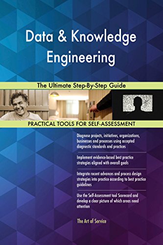 Data & Knowledge Engineering The Ultimate Step-By-Step Guide eBook ...