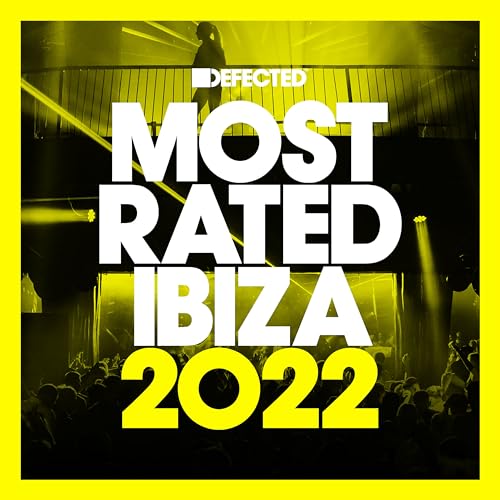 Amazon MusicでVARIOUS ARTISTSのDefected Presents Most Rated Ibiza 2022 ...
