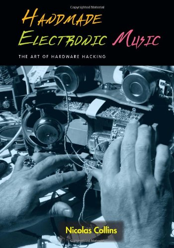 Amazon | Handmade Electronic Music: The Art of Hardware Hacking ...