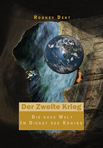 Die Neue Welt ⎪ Im Dienst des Königs (Der Zweite Krieg 1) eBook : Dent ...