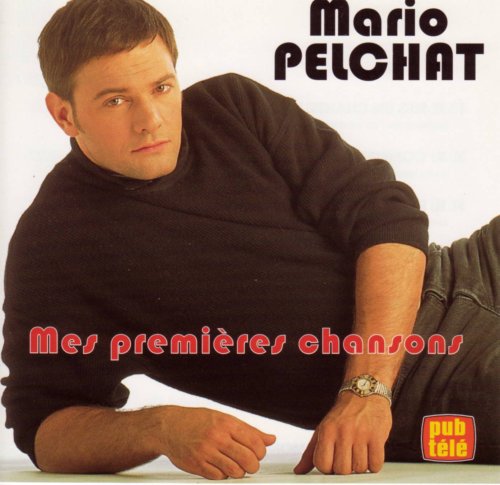 Mes Premieres Chansons : Mario Pelchat: Amazon.fr: CD et Vinyles}