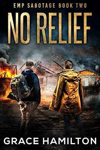 Amazon.com: No Relief: A Post-Apocalyptic EMP Thriller Filled With ...