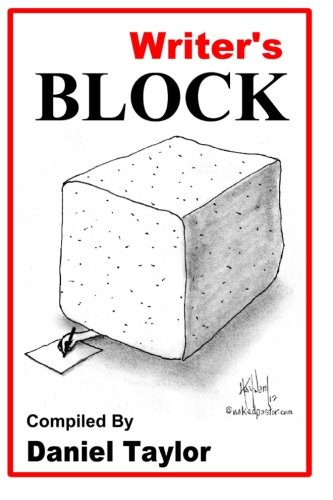 Writer's Block: A Writer's Block Project: Taylor, Daniel: 9781480150270 ...