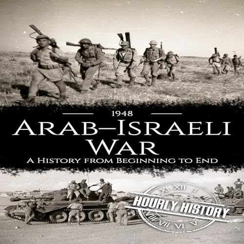 Amazon.com: 1948 Arab-Israeli War: A History from Beginning to End (Palestine Israeli Conflict ...