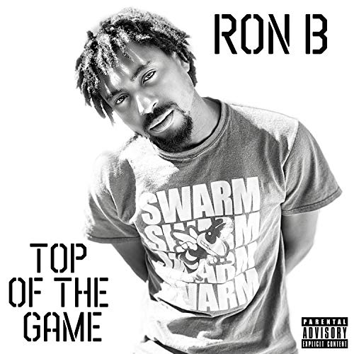 Amazon.co.jp: Top of the Game [Explicit] : Ron B: デジタルミュージック