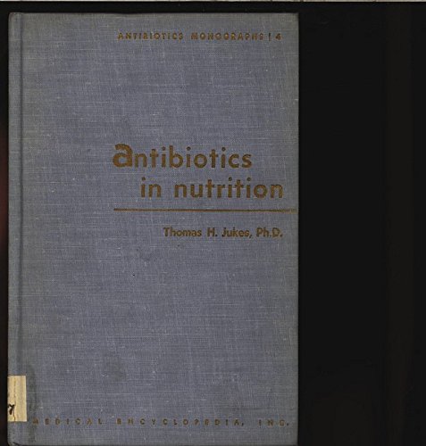 Antibiotics in Nutrition: Jukes, Thomas H.: Amazon.com: Books