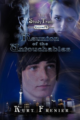 The Study Train: Reunion of the Untouchables: Frenier, Kurt ...