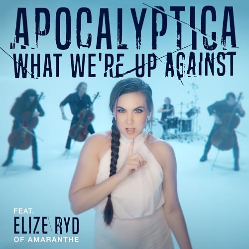 Play What We're Up Against by Apocalyptica feat. Elize Ryd & Amaranthe ...
