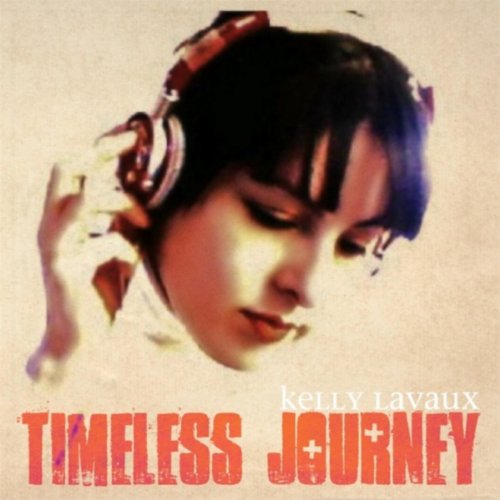 Amazon.com: Timeless Journey : Kelly Lavaux: Digital Music