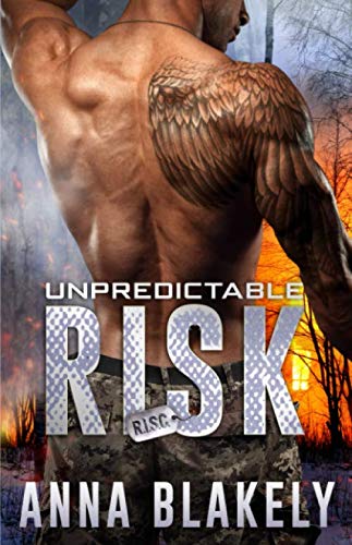 Unpredictable Risk (R.I.S.C.): Blakely, Anna: 9781661965907: Amazon.com ...