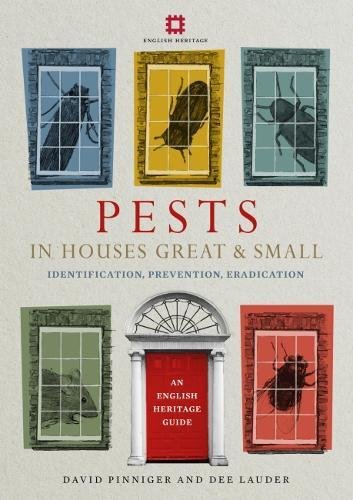 Pests in Houses Great and Small: Identification, Prevention and ...