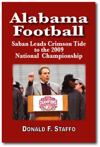 Alabama Football: Saban Leads Crimson Tide to the 2009 National ...
