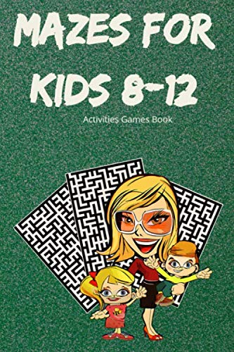 Amazon.com: Mazes for kids 8-12 Fun Activities Games Book: Kid mazes ...