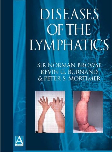 Diseases of the Lymphatics: Browse, Sir Norman, Burnand, Kevin G ...
