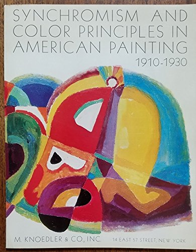 Synchromism and Color Principles in American Painting, 1910-1930 ...