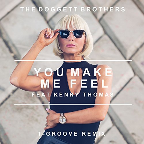 You Make Me Feel de The Doggett Brothers feat. Kenny Thomas en Amazon ...