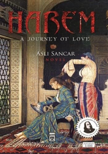 Harem: A Journey of Love: Sancar, Asli, n/a, n/a: 9786051142623: Amazon ...