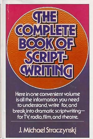 THE COMPLETE BOOK OF SCRIPT-WRITING HERE IN ONE CONVENIENT VOLUME IS ...