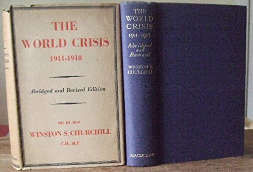 The World Crisis 1911-1918: Amazon.co.uk: Churchill, Winston. S: Books