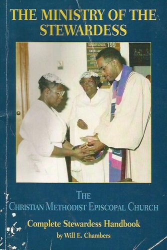 The ministry of the stewardess: The Christian Methodist Episcopal ...