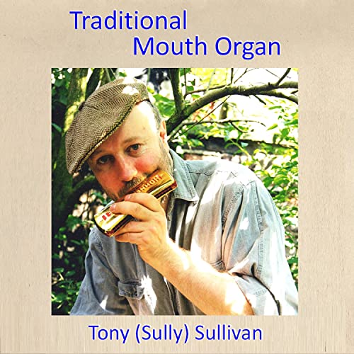 Amazon.co.jp: Traditional Mouth Organ : Tony (Sully) Sullivan: デジタルミュージック