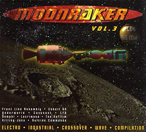 MOONRAKER 3 / VARIOUS - Steril, Underworld, Covenant, Evils Toy, Signal ...