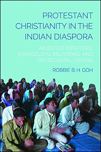 Protestant Christianity in the Indian Diaspora: Abjected Identities ...
