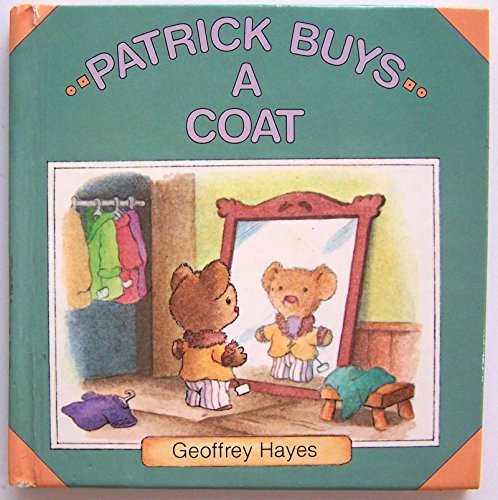Patrick Buys a Coat: Hayes, Geoffrey: 9780394872667: Amazon.com: Books