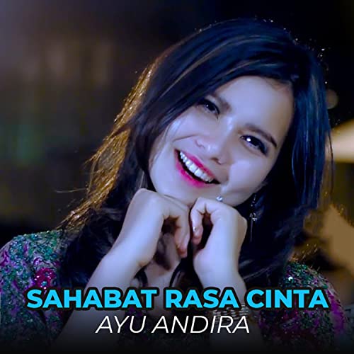 Sahabat Rasa Cinta von Ayu Andira bei Amazon Music Unlimited