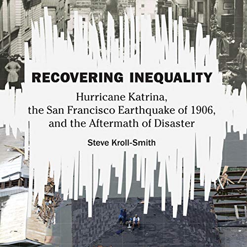Amazon.com: Recovering Inequality: Hurricane Katrina, the San Francisco ...