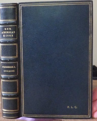 Our American kings,: Collins, Frederick L: Amazon.com: Books
