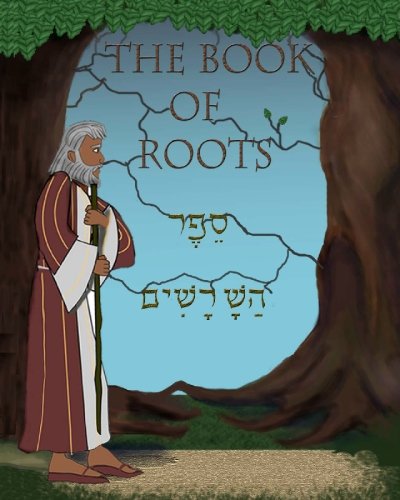 The Book of Roots: Frankel, Aaron Mayer, Kwiatkowski, Darren ...