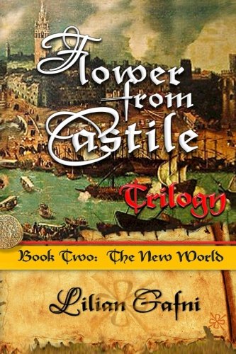 The New World: Flower from Castile Trilogy Book Two - Kindle edition by ...