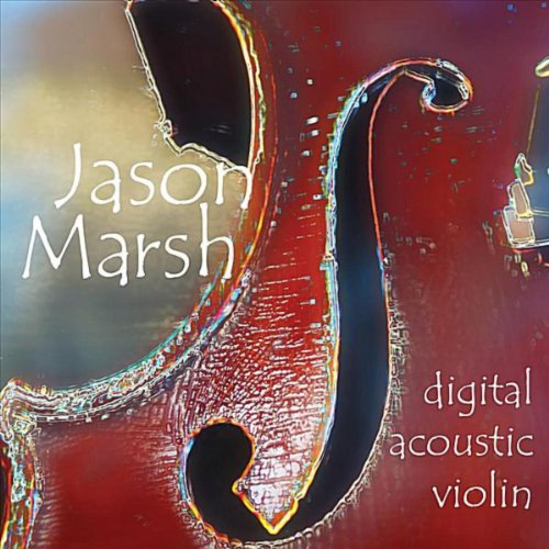 Amazon.com: Digital Acoustic Violin : Jason Marsh: Digital Music