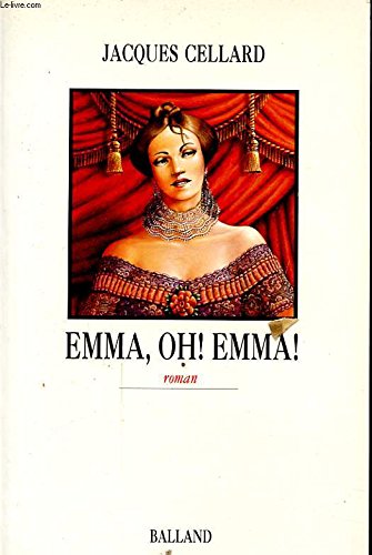 Amazon.com: Emma, oh! Emma! (French Edition): 9782715809291: Cellard ...