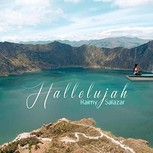 Écouter Hallelujah par Raimy Salazar sur Amazon Music Unlimited